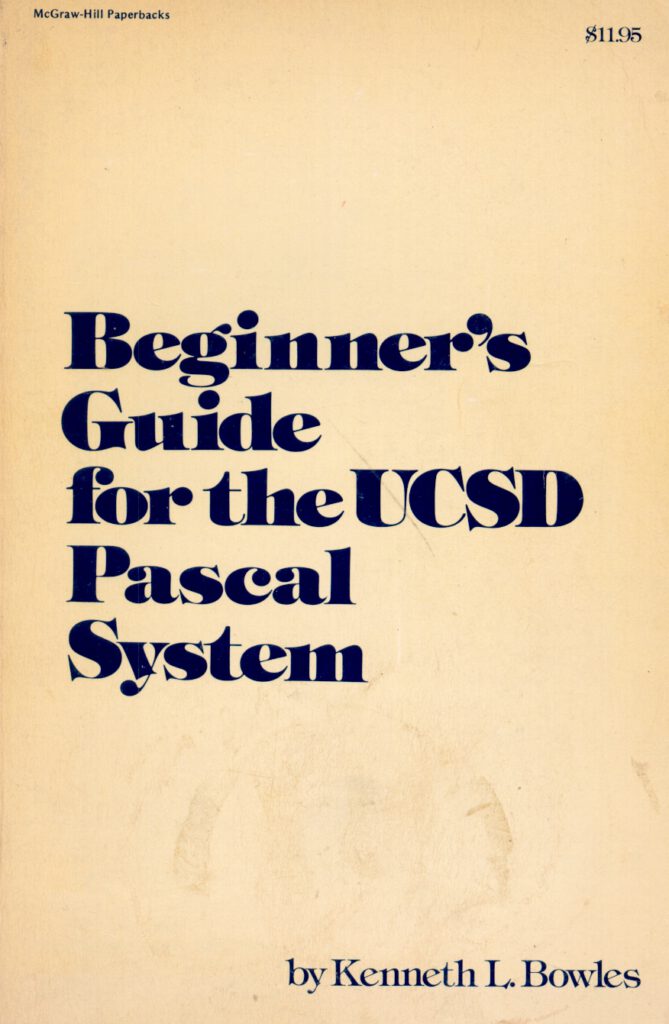 UCSD compiler and p-System – Pascal for small machines UCSD compiler and p-System – Pascal for small machines